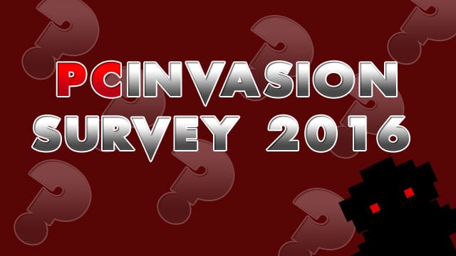 PC Invasion 2016 Reader Survey