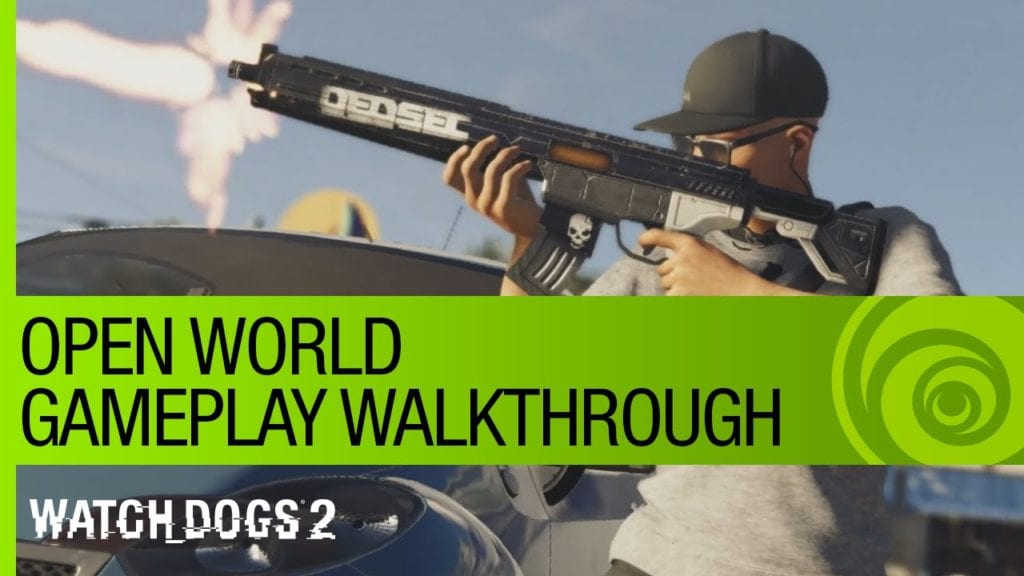 Watch Dogs 2 gameplay walkthrough video released